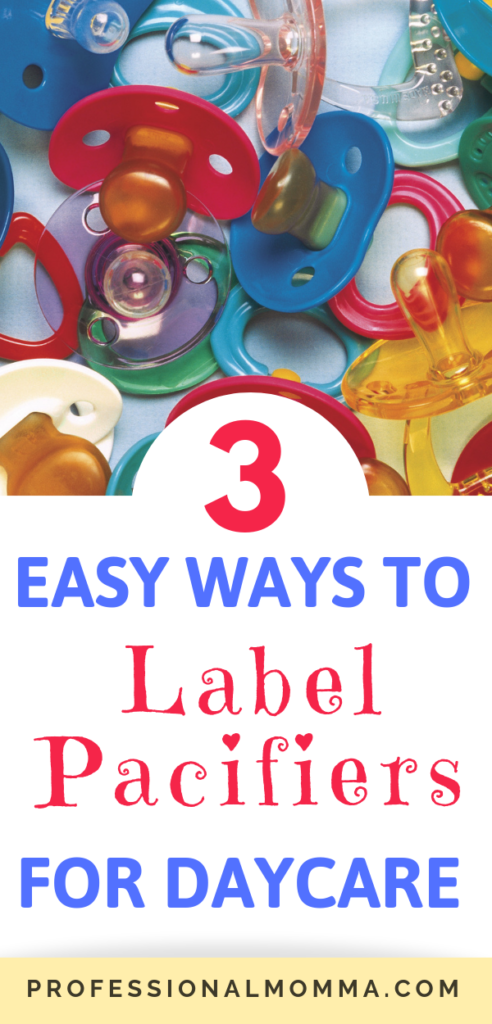 How To Label Pacifiers For Daycare Professional Momma
